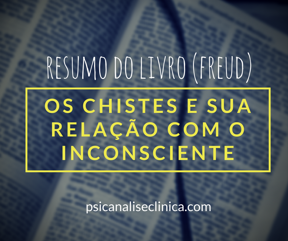 Chistes e Sua Relação com o Inconsciente, de Freud