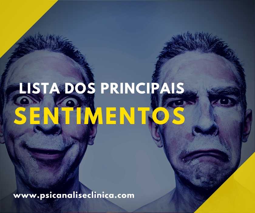 Lista de sentimentos: os 23 principais - Psicanálise Clínica Lista de sentimentos: os 23 principais - Psicanálise Clínica