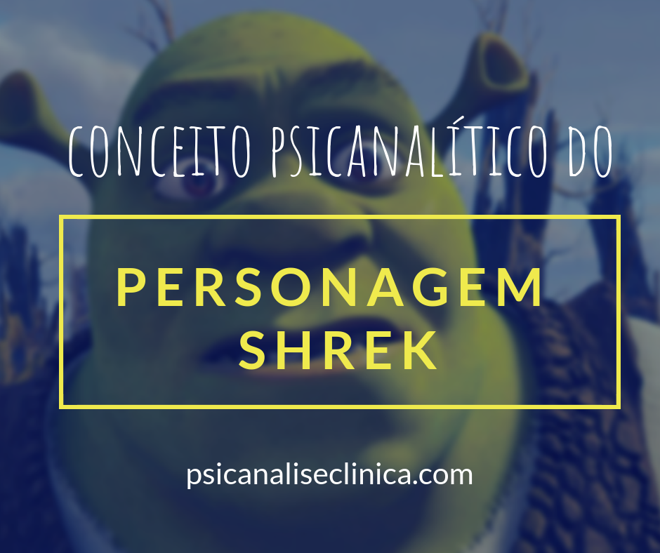 Shrek no divã: 5 interpretações psicanalíticas de Shrek - Psicanálise ...