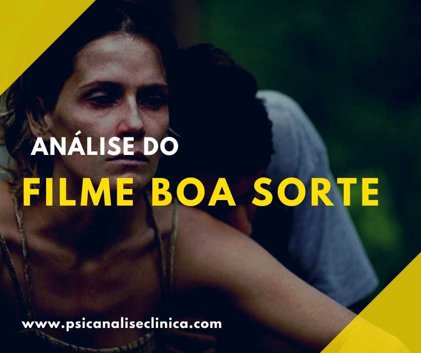 Sinopse do filme Boa Sorte: análise da história e personagens ...