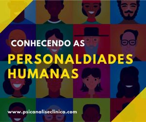 As 16 personalidades humanas: guia prático - Psicanálise Clínica