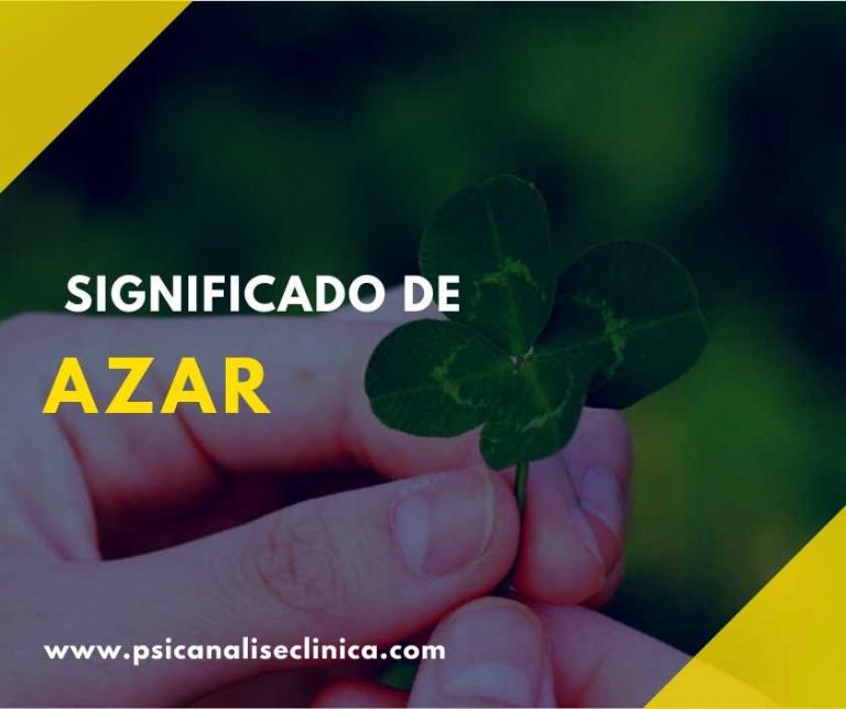 Definição de Azar para a Psicanálise - Psicanálise Clínica