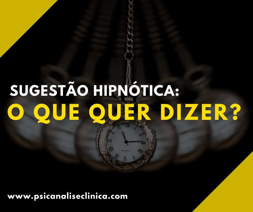 Sugestão Hipnótica: técnica de Freud - Psicanálise Clínica