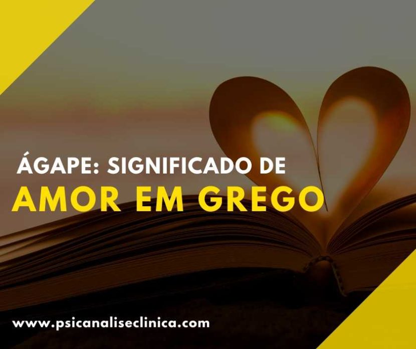 Ágape: significado de Amor em grego - Psicanálise Clínica