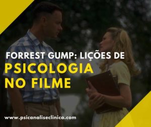Forrest Gump: 10 lições de Psicologia no filme - Psicanálise Clínica