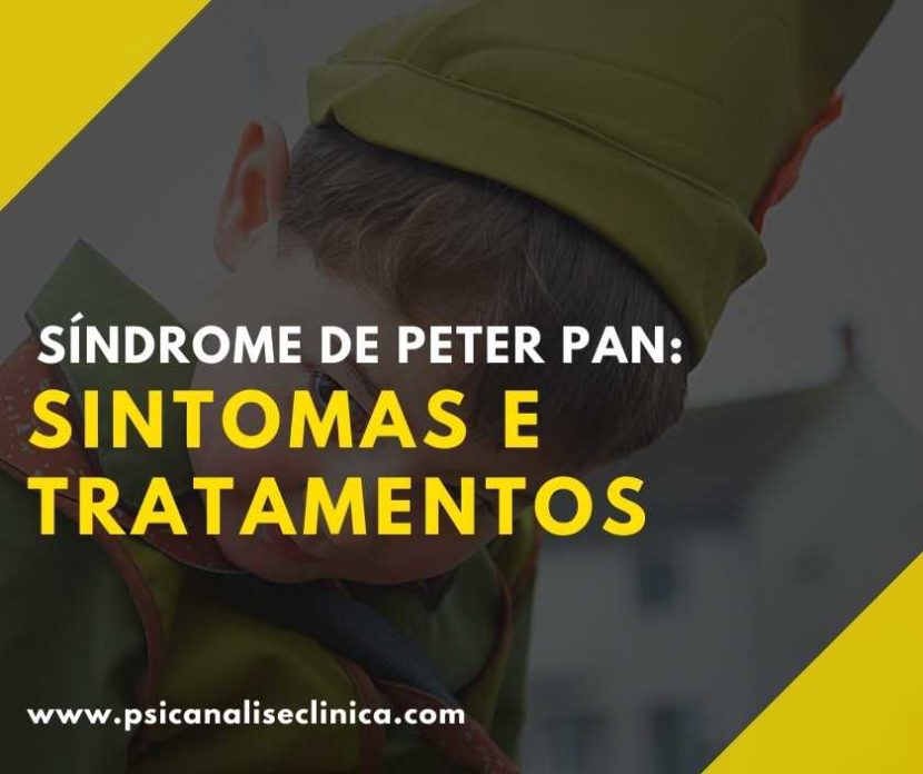 Síndrome de Peter Pan: sintomas e tratamentos - Psicanálise Clínica