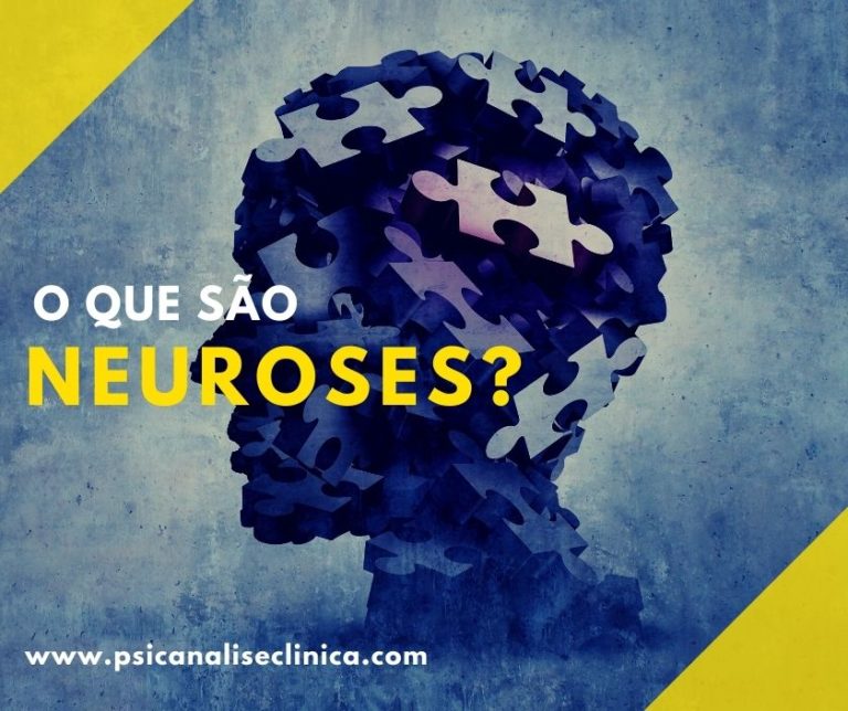 O que são Neuroses na psicanálise - Psicanálise Clínica