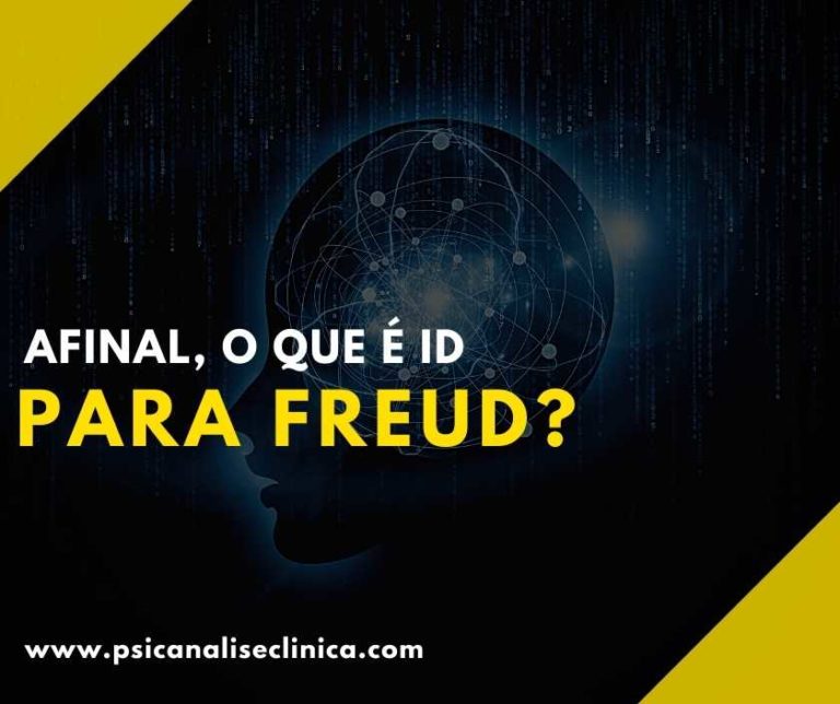 ID para Freud: conceitos e significados - Psicanálise Clínica
