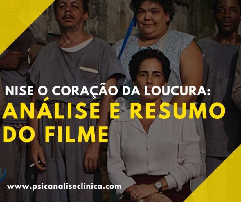 Nise O Coração Da Loucura Análise E Resumo Do Filme Psicanálise Clínica