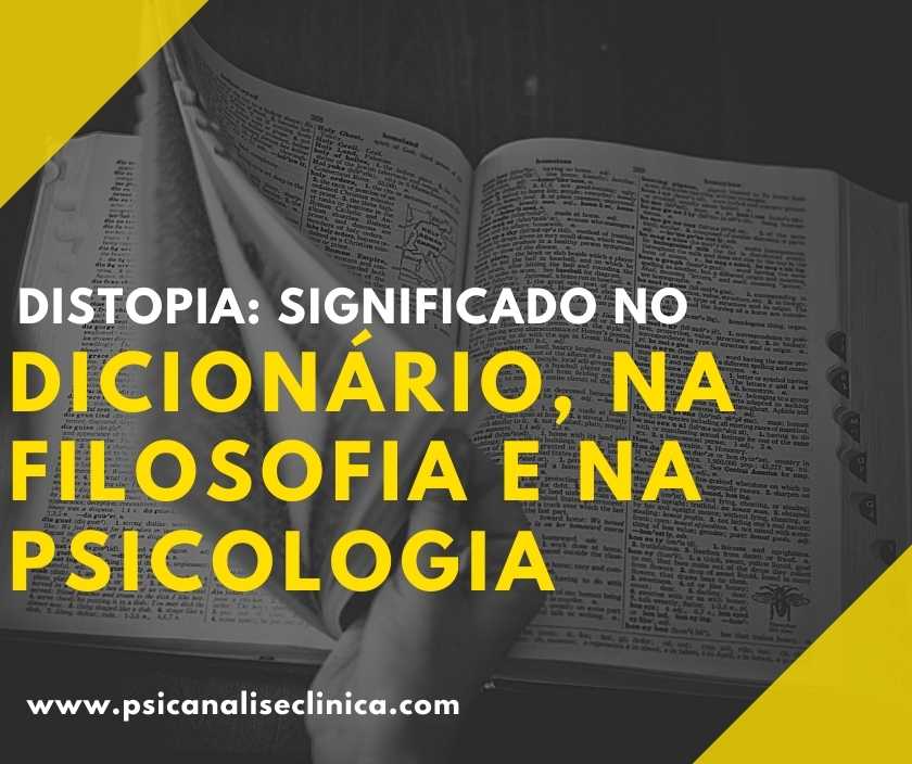 Distopia: significado no dicionário, na filosofia e na psicologia ...
