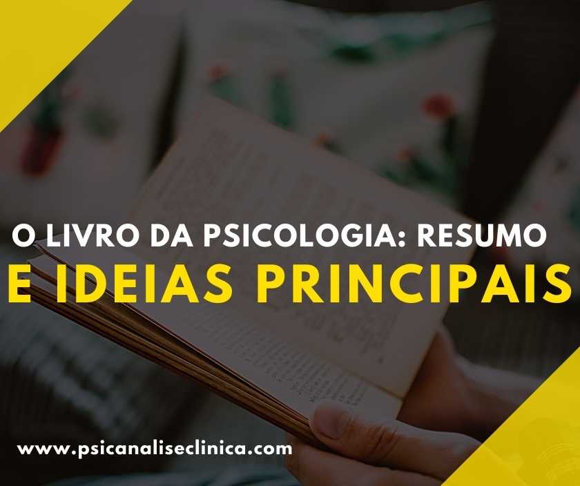 O Livro da Psicologia: resumo e ideias principais - Psicanálise Clínica