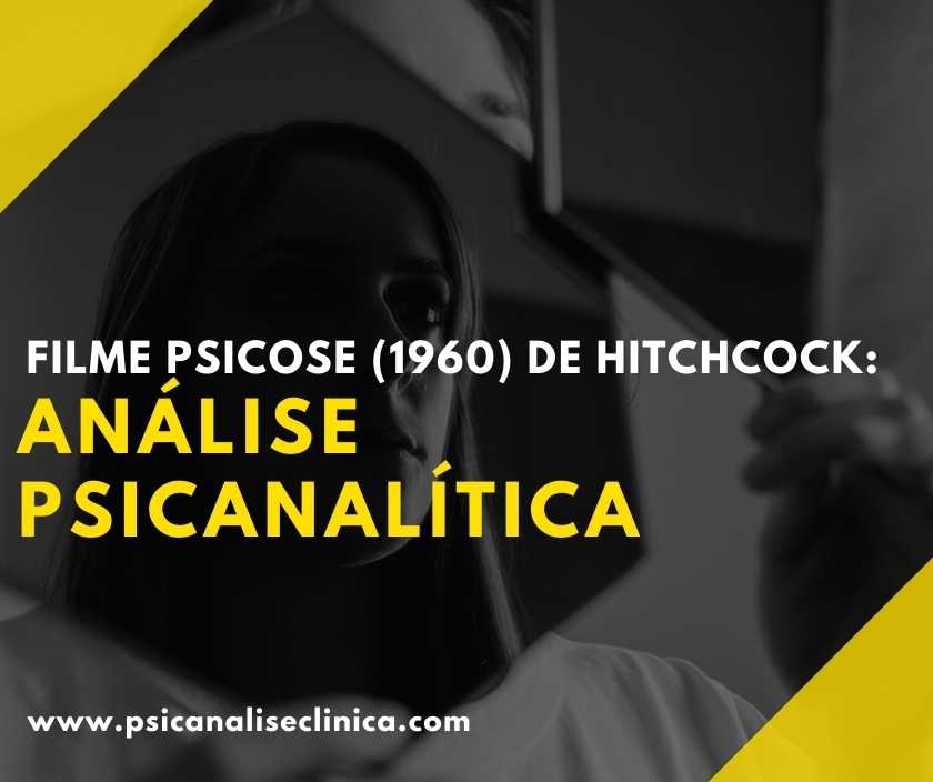 Filme Psicose (1960) de Hitchcock: análise psicanalítica - Psicanálise ...