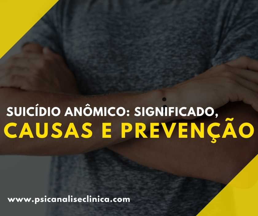 Suicídio Anômico: significado, causas e prevenção - Psicanálise Clínica