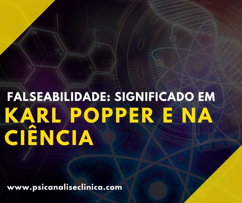 Falseabilidade: significado em Karl Popper e na ciência - Psicanálise ...