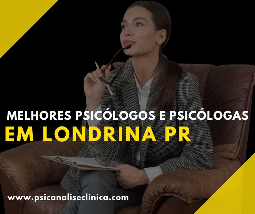 Melhores Psicólogos E Psicólogas Em Londrina Pr Psicanálise Clínica