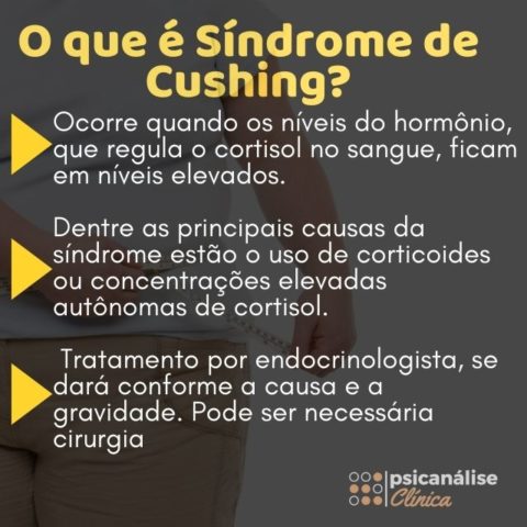 Síndrome de Cushing: causas, sintomas e tratamentos - Psicanálise Clínica