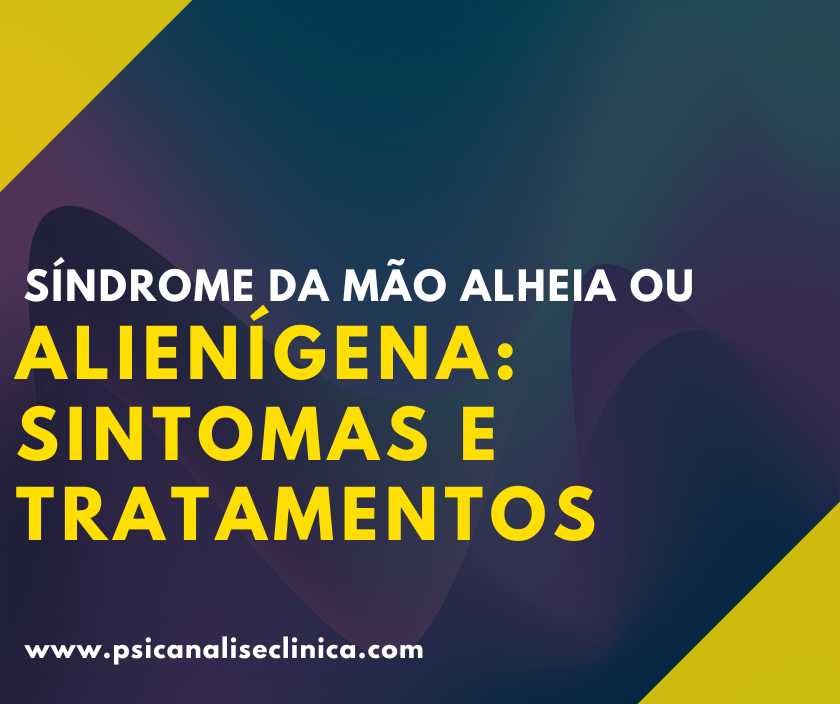 Síndrome da mão alheia ou alienígena: sintomas e tratamentos ...