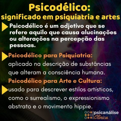 Psicodélico: significado em psiquiatria e artes - Psicanálise Clínica