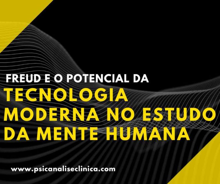 Freud e o Potencial da Tecnologia Moderna no Estudo da Mente Humana ...