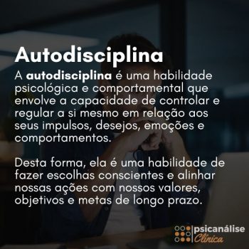 Autodisciplina: definição e técnicas para conseguir - Psicanálise Clínica