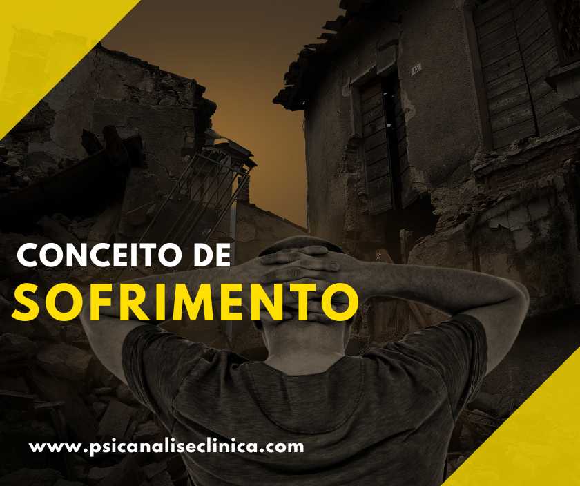 Conceito de sofrimento - Psicanálise Clínica