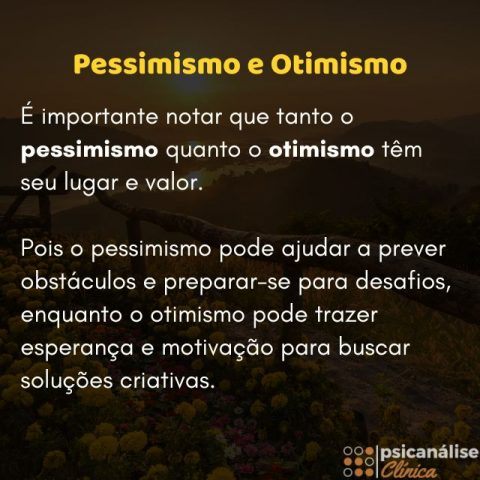 Otimismo e Pessimismo: conceitos, diferenças e exemplos - Psicanálise ...