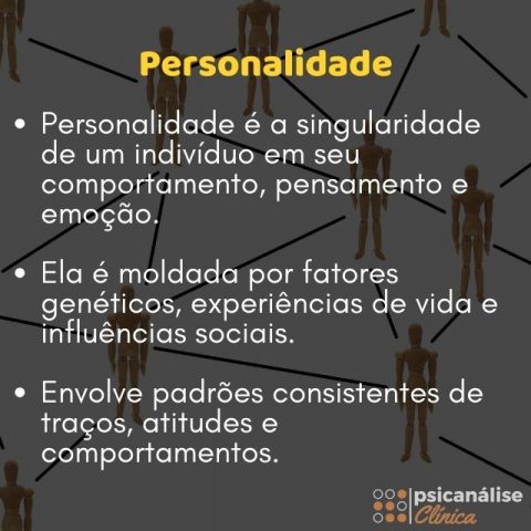 O que é Personalidade para a psicologia - Psicanálise Clínica