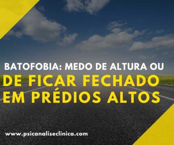 Batofobia: medo de altura ou de ficar fechado em prédios altos ...