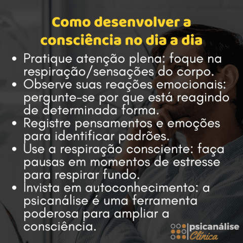 Estar Consciente e Ser Consciente: o que significa - Psicanálise Clínica