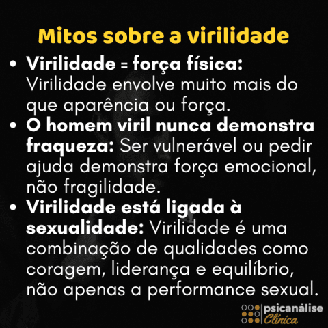 Virilidade Masculina: conceito, mitos e verdades - Psicanálise Clínica