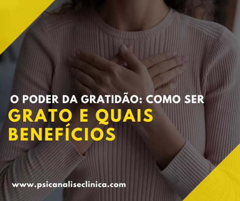 O Poder da Gratidão: como ser grato e quais benefícios - Psicanálise ...