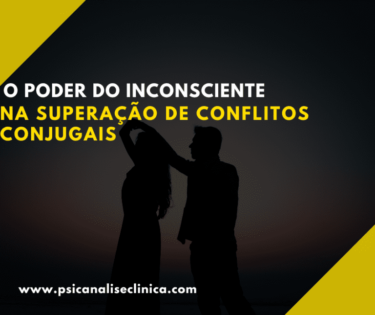 O Poder do Inconsciente na Superação de Conflitos Conjugais ...