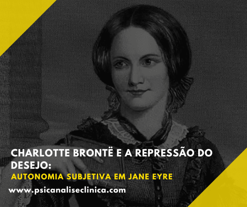 Charlotte Brontë e a Repressão do Desejo: Autonomia Subjetiva em Jane ...